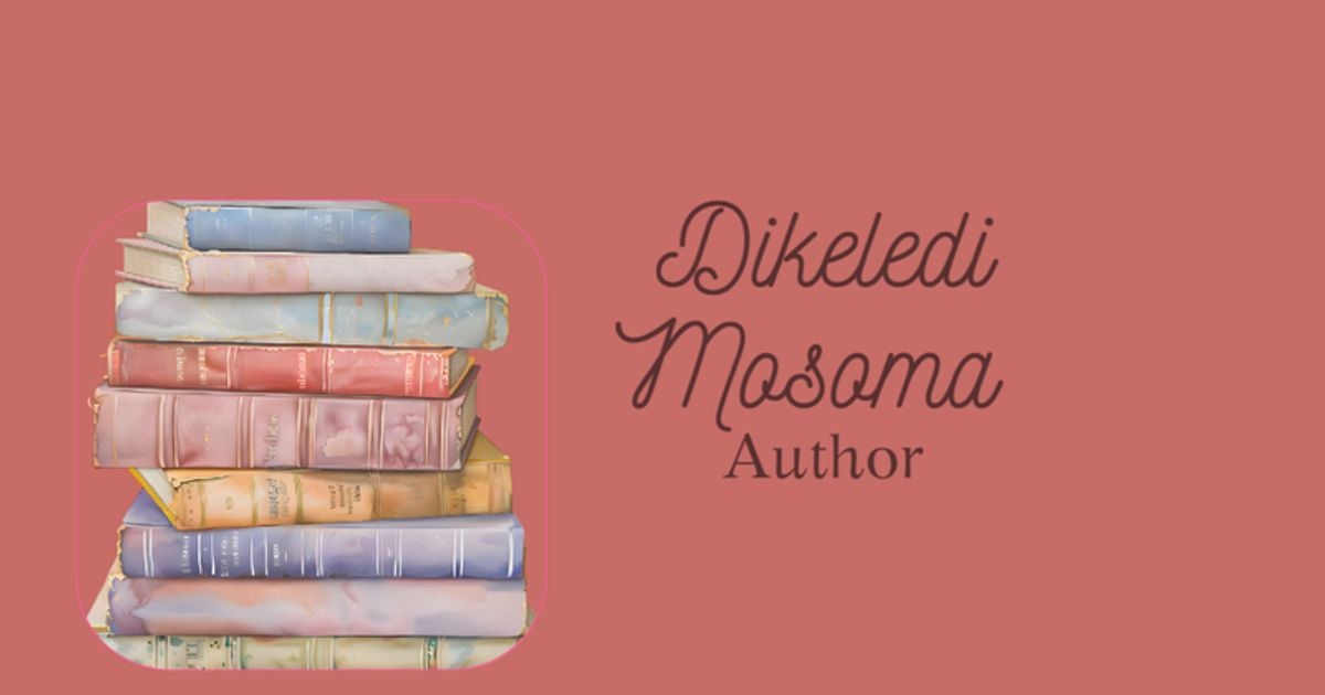 Dikeldi Mosoma Author